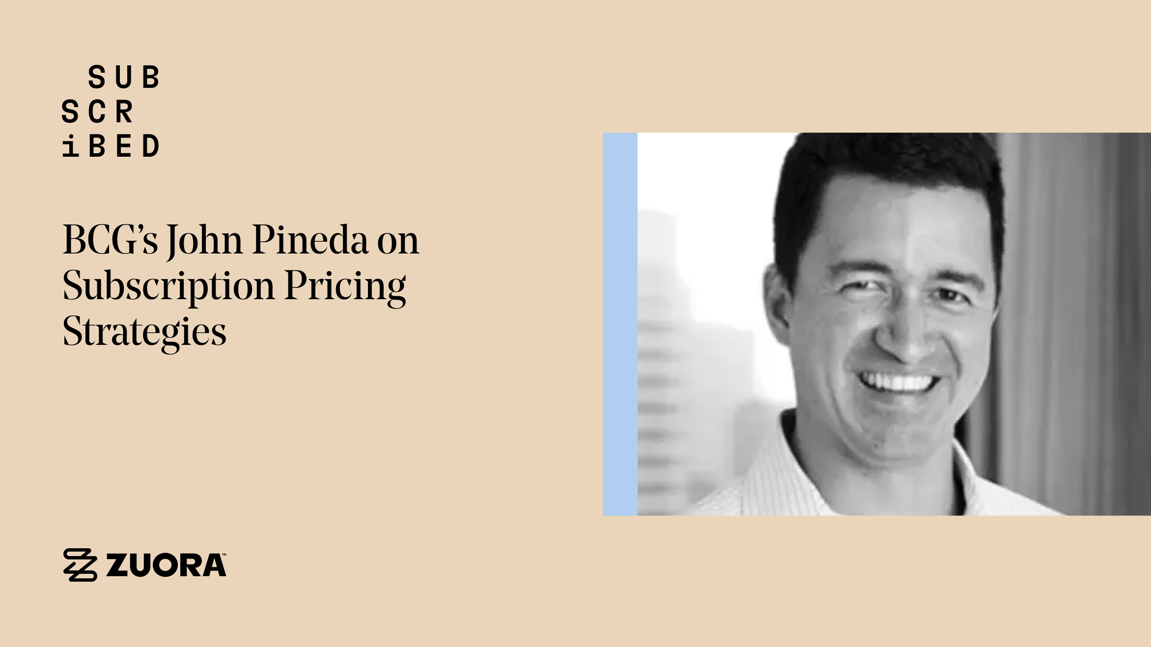 BCG’s John Pineda On Subscription Pricing Strategies - Zuora