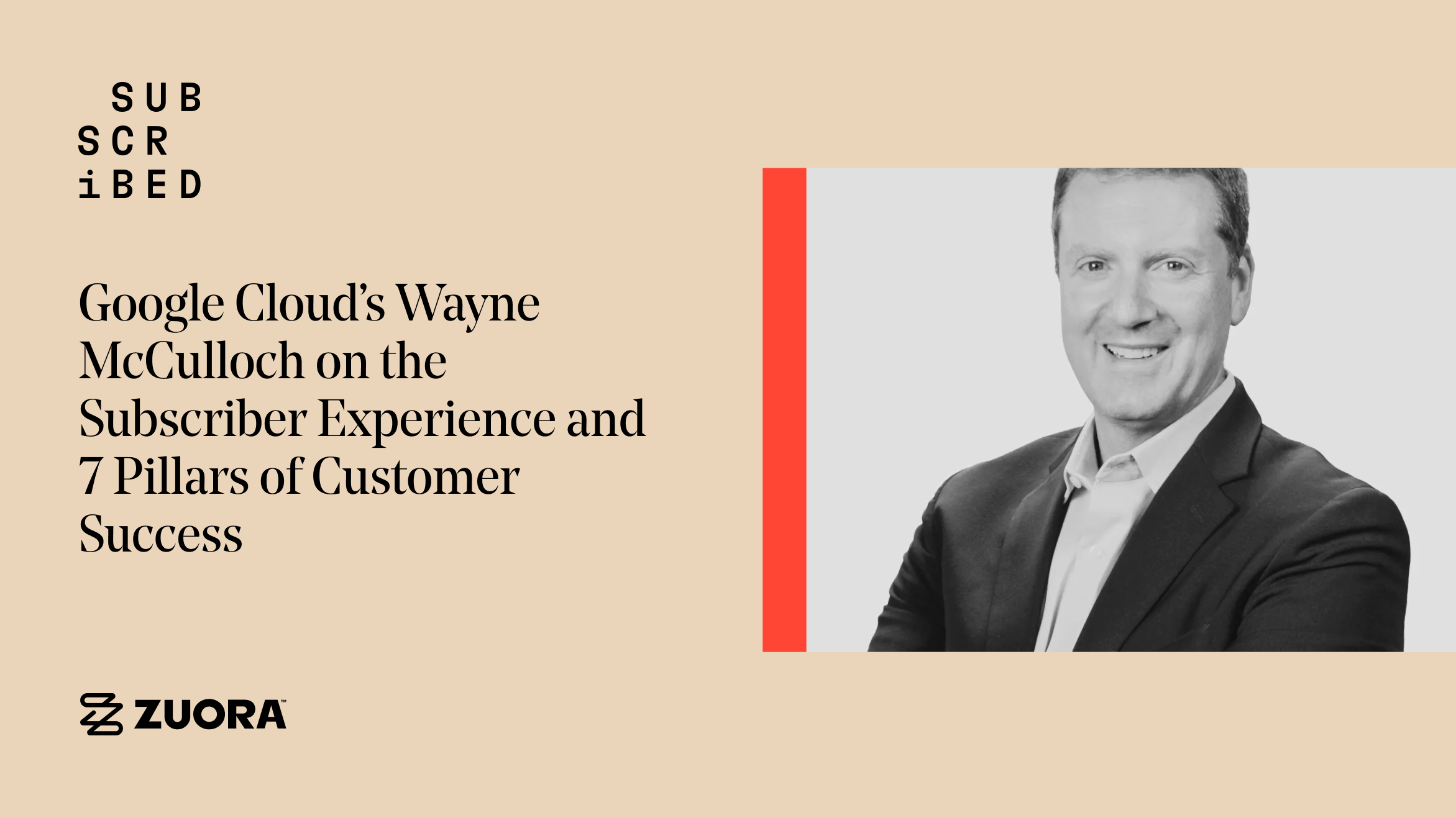 Google Cloud’s Wayne Mcculloch On The Subscriber Experience And 7 ...