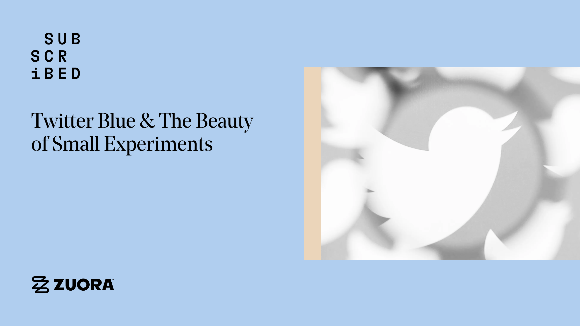 Twitter Blue & The Beauty of Small Experiments - Zuora