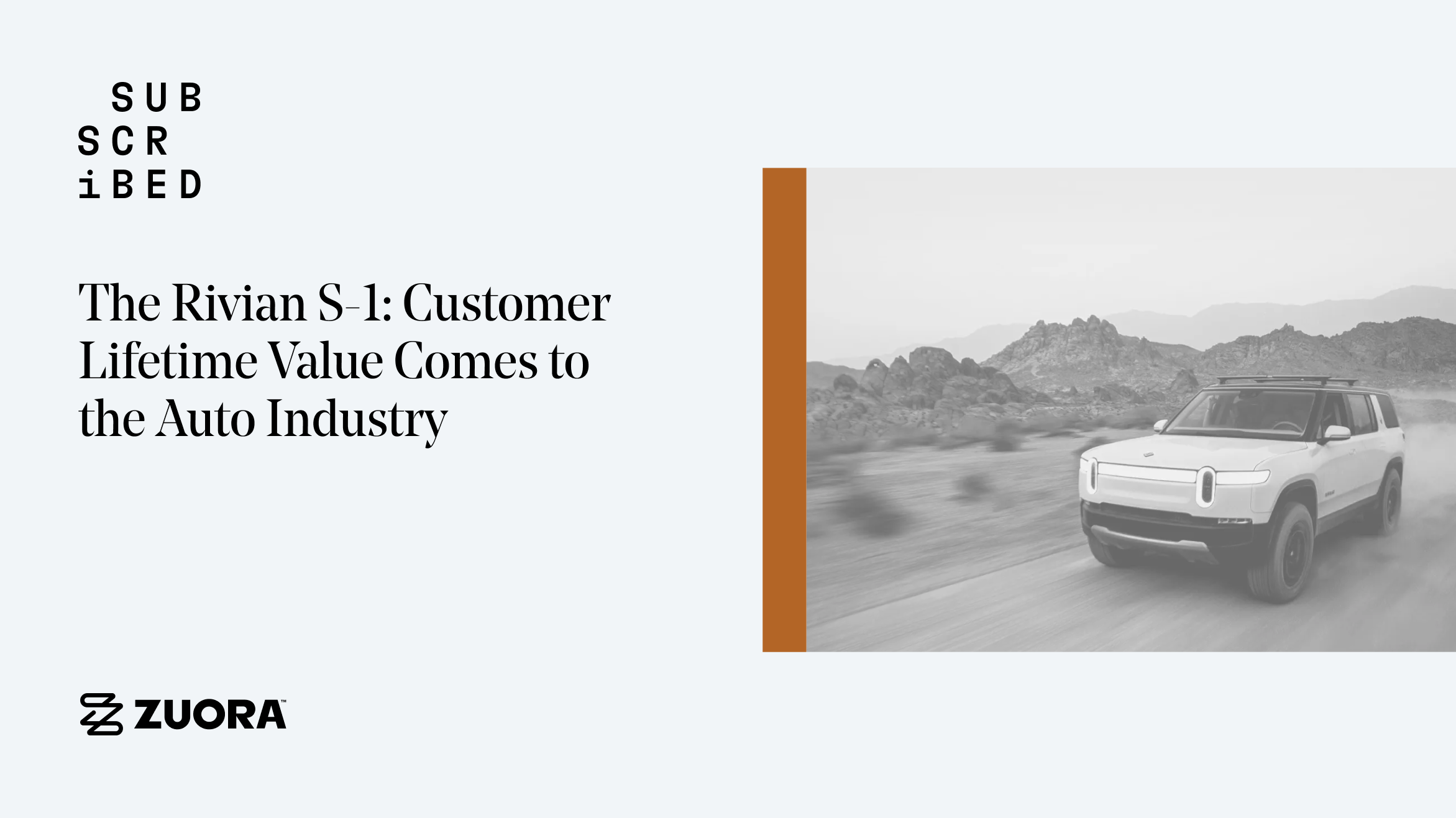 The Rivian S-1: Customer Lifetime Value Comes to the Auto Industry - Zuora