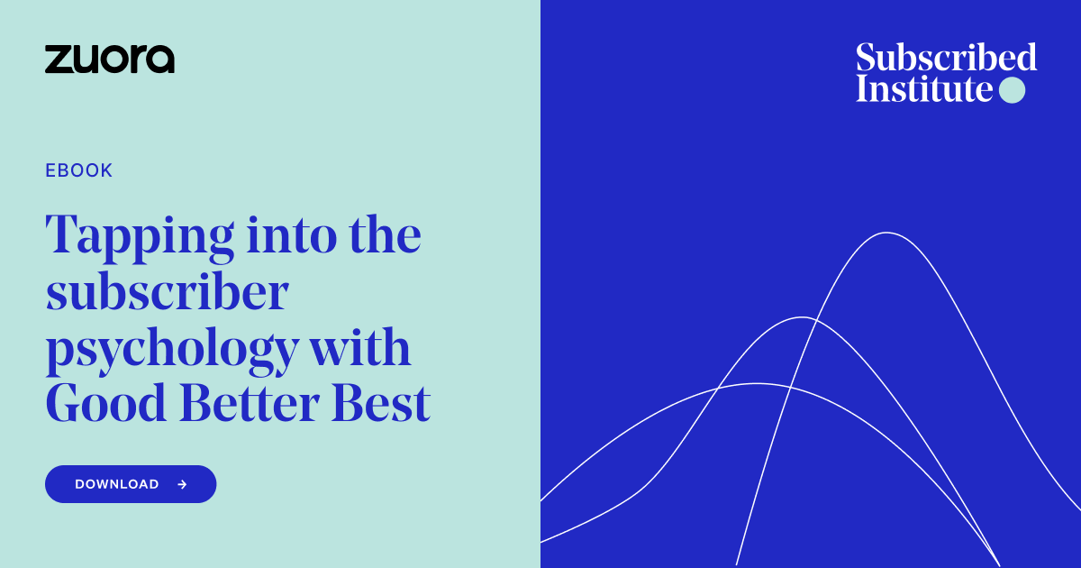 サブスクライバーの心をつかむ Good/Better/Best - Zuora