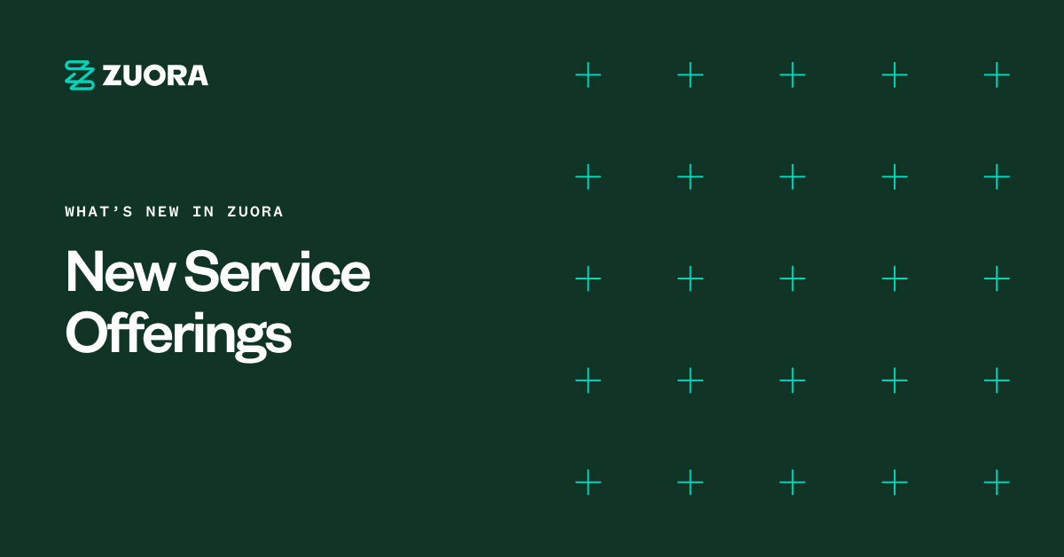 New Service Offerings | Zuora