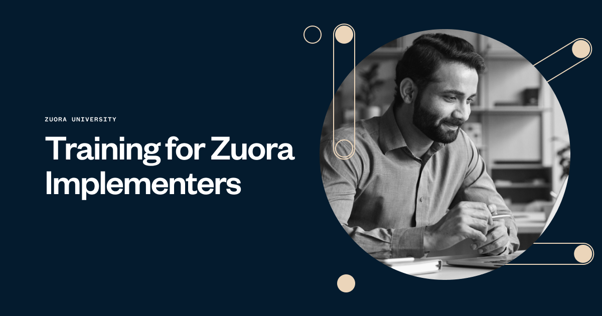 Training for Zuora Implementers | Zuora
