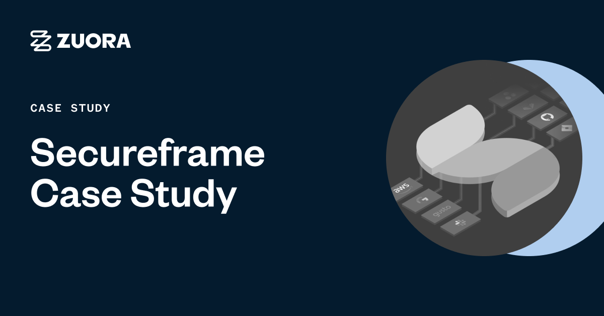 Secureframe - Case Study | Zuora