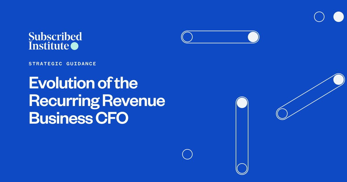 Evolution of the Recurring Revenue Business CFO | Zuora