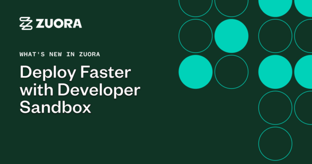 新しい管理ツールとデベロッパーサンドボックスでより速くデプロイする