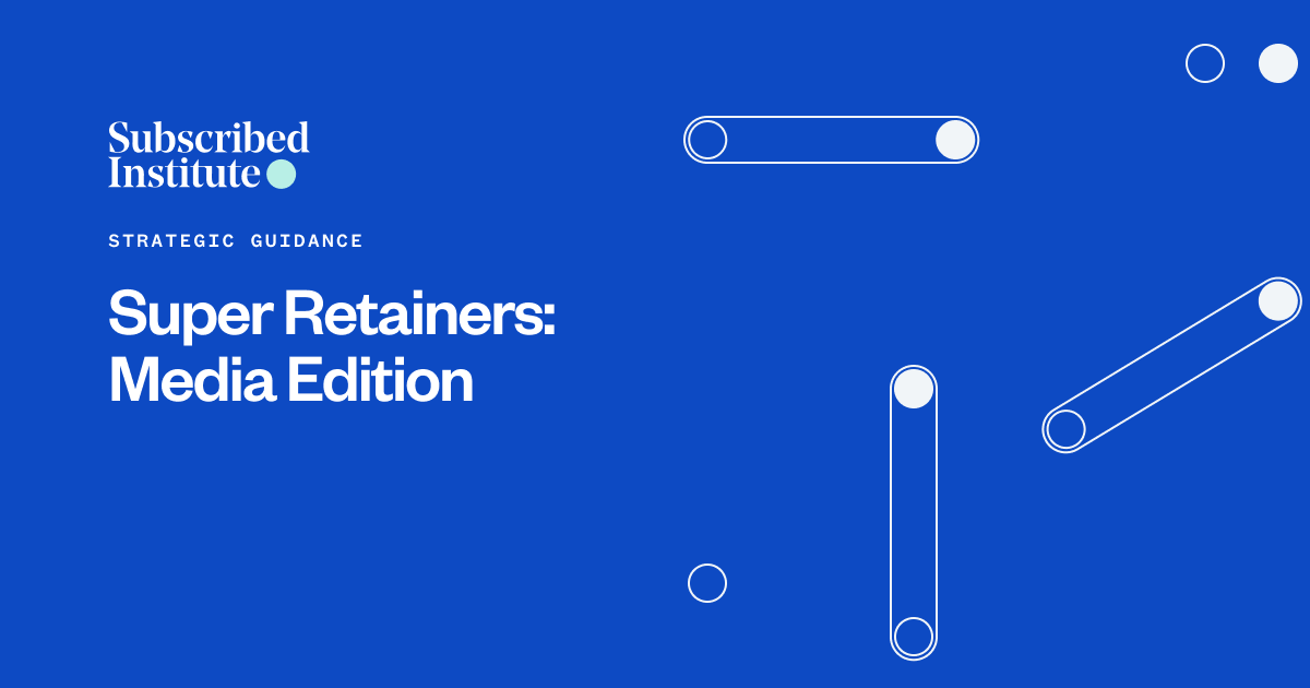 Super Retainers: Media Edition - Zuora