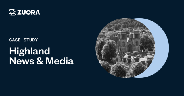 ケーススタディ - Highland News & Media - Zuora