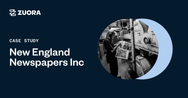 ケーススタディ - ニューイングランド新聞社 - Zuora