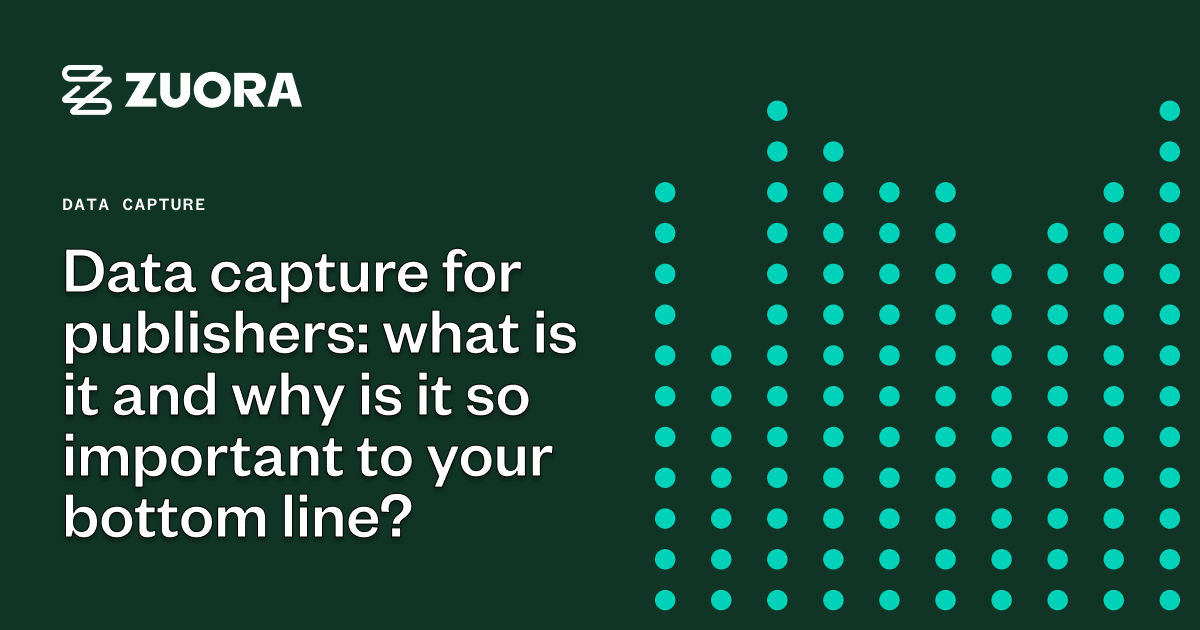 Data capture for publishers: what is it and why is it so important to ...