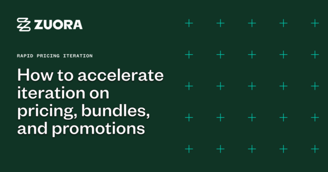 Comment accélérer l’itération de vos prix, offres groupées et promotions - Zuora