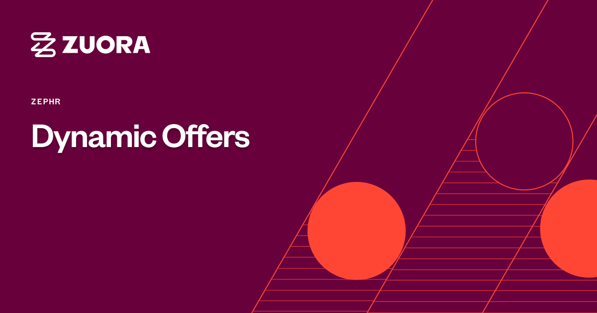 Zephr - Dynamic Offers - Zuora