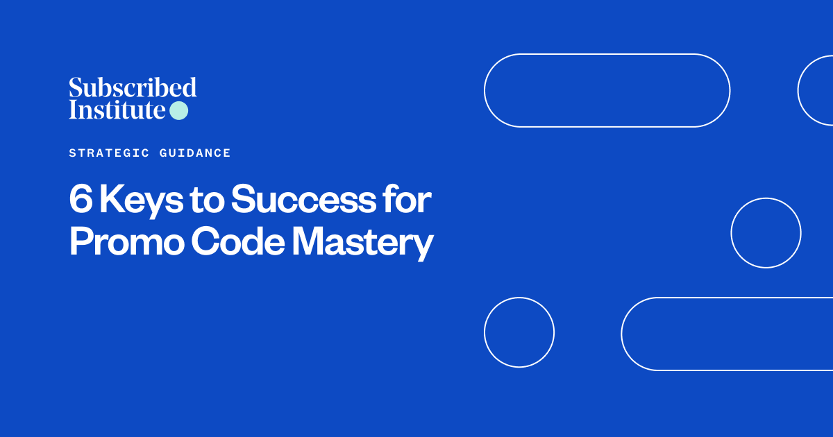 6 keys to success for promo code mastery - Zuora