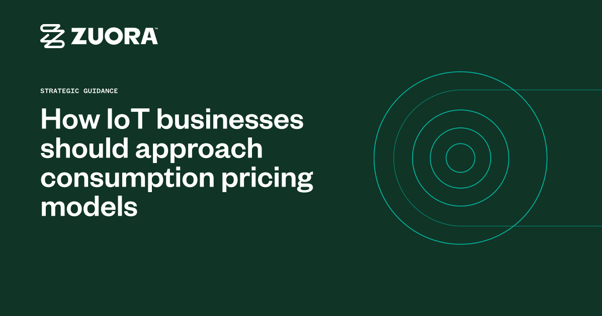 How IoT businesses should approach consumption pricing models - Zuora