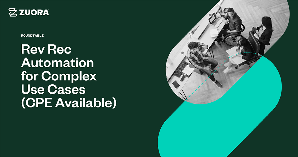 Rev Rec Automation for Complex Use Cases - On Demand - Zuora