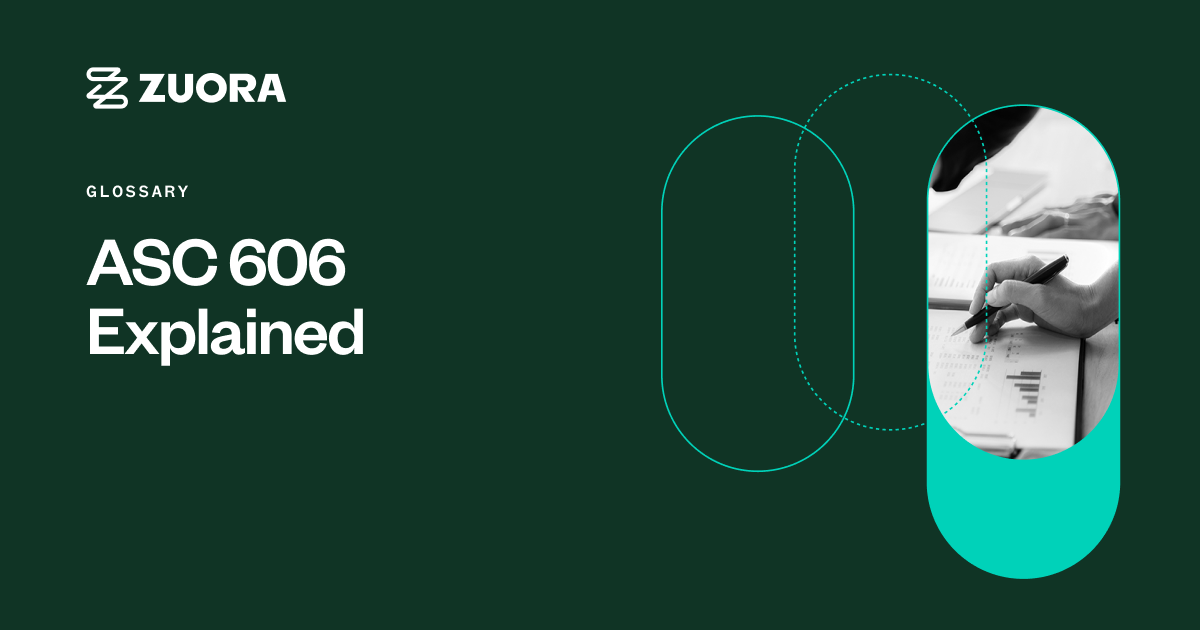 ASC 606: A Guide to Revenue Recognition Compliance - Zuora