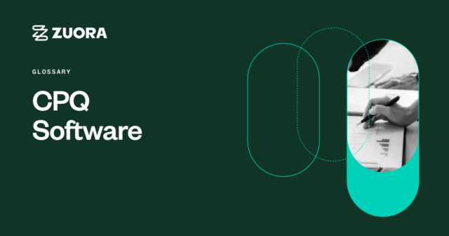 CPQ（構成、価格、見積もり）：それは何であり、なぜ重要なのか？ - Zuora