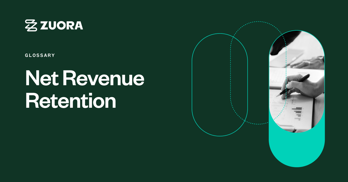 Net Revenue Retention: How to Calculate and Why it matters? - Zuora