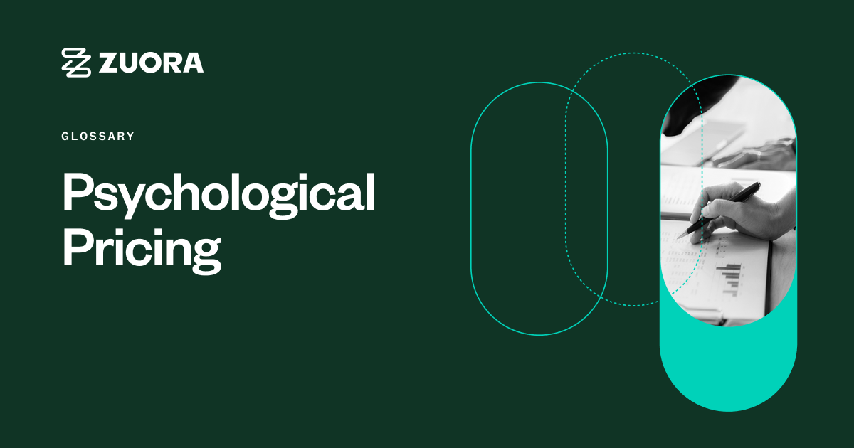 Psychological pricing: Strategies, Benefits & Implementation - Zuora