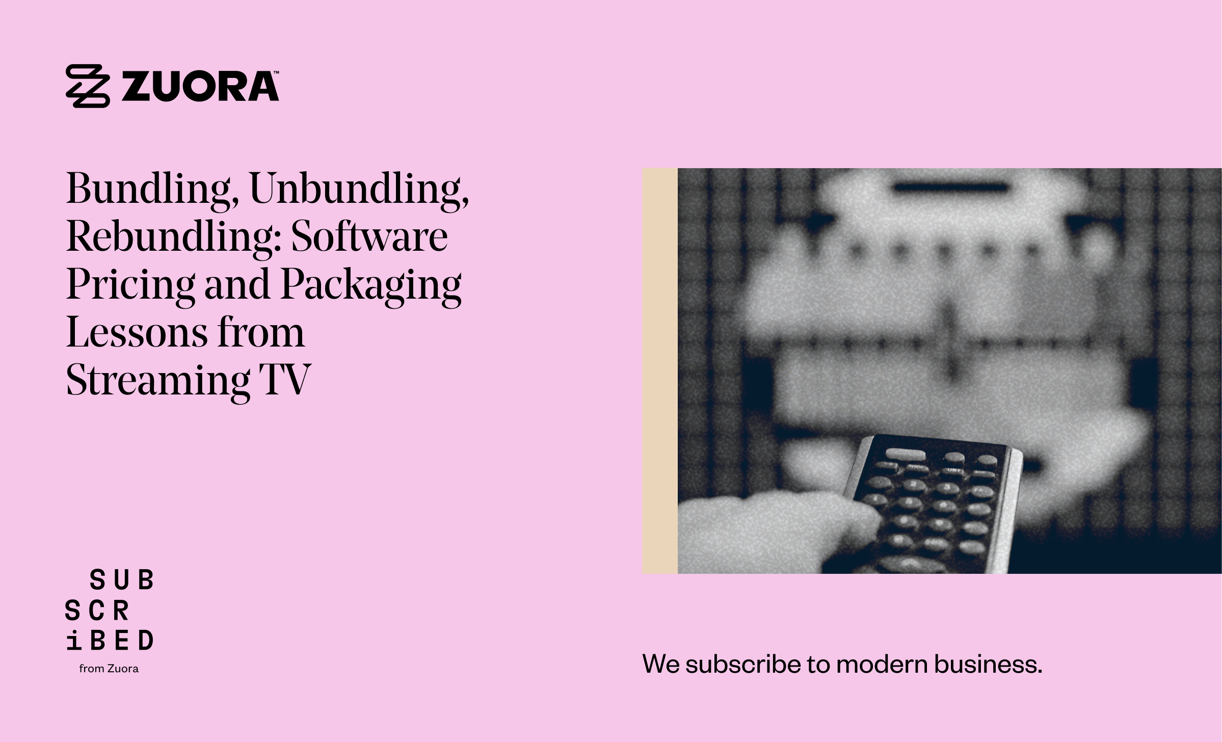 Bundling, Unbundling, Rebundling: Lessons from Streaming Media - Zuora